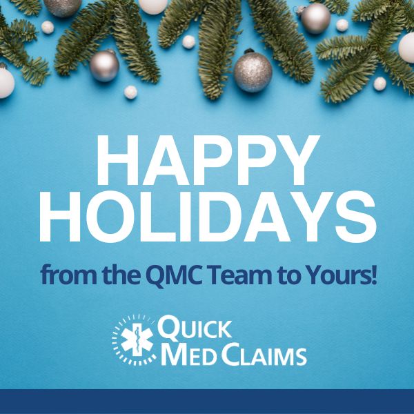 Season’s Greetings from the QMC family to Yours – Quick Med Claims, LLC